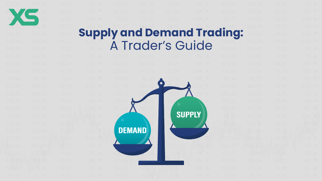 Supply and Demand Trading: A Trader’s Guide - XS
