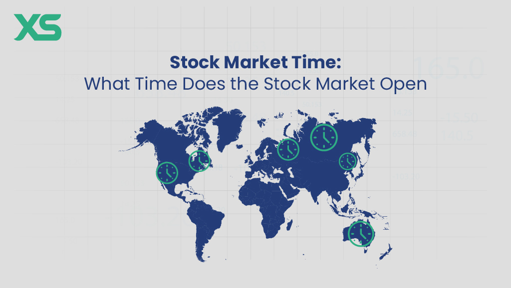 Stock Market Time: What Time Does the Stock Market Open - XS