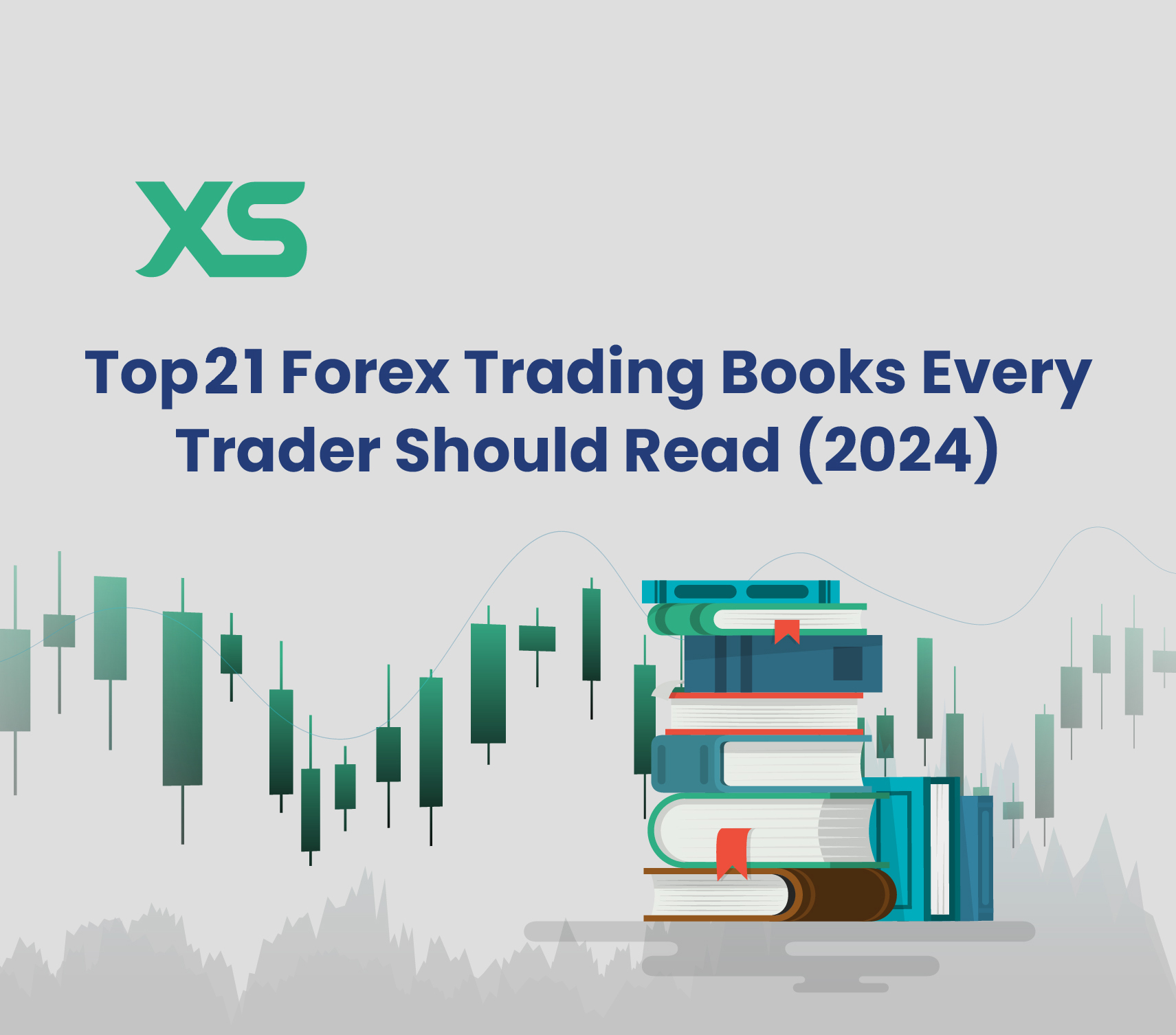 Top 21 Forex Trading Books Every Trader Should Read - XS