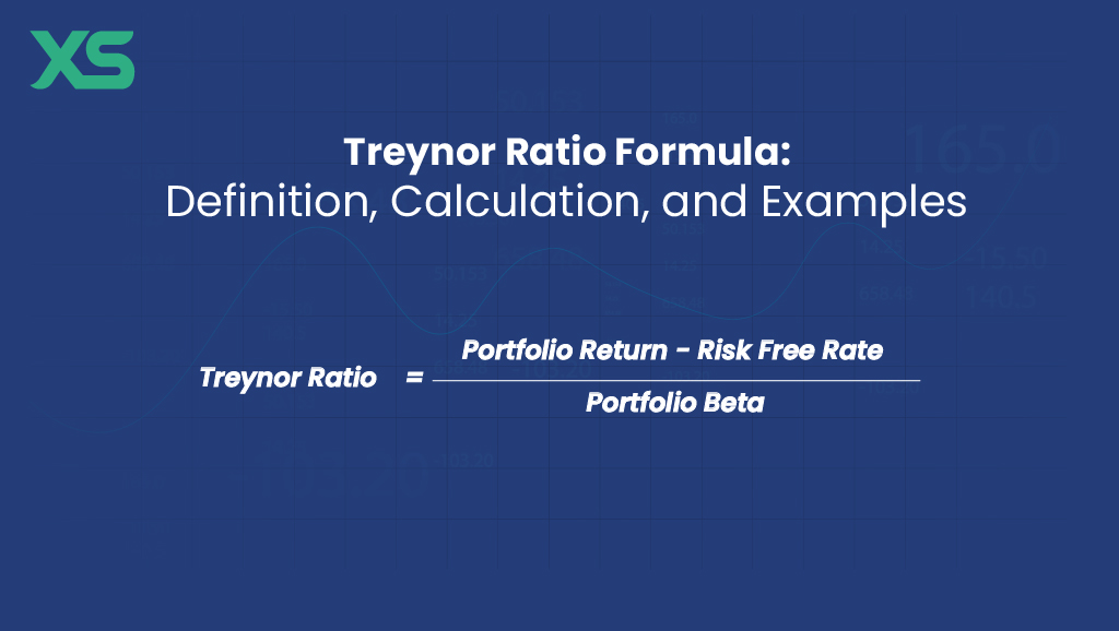 Treynor Ratio: Definition, Calculation, and Examples - XS