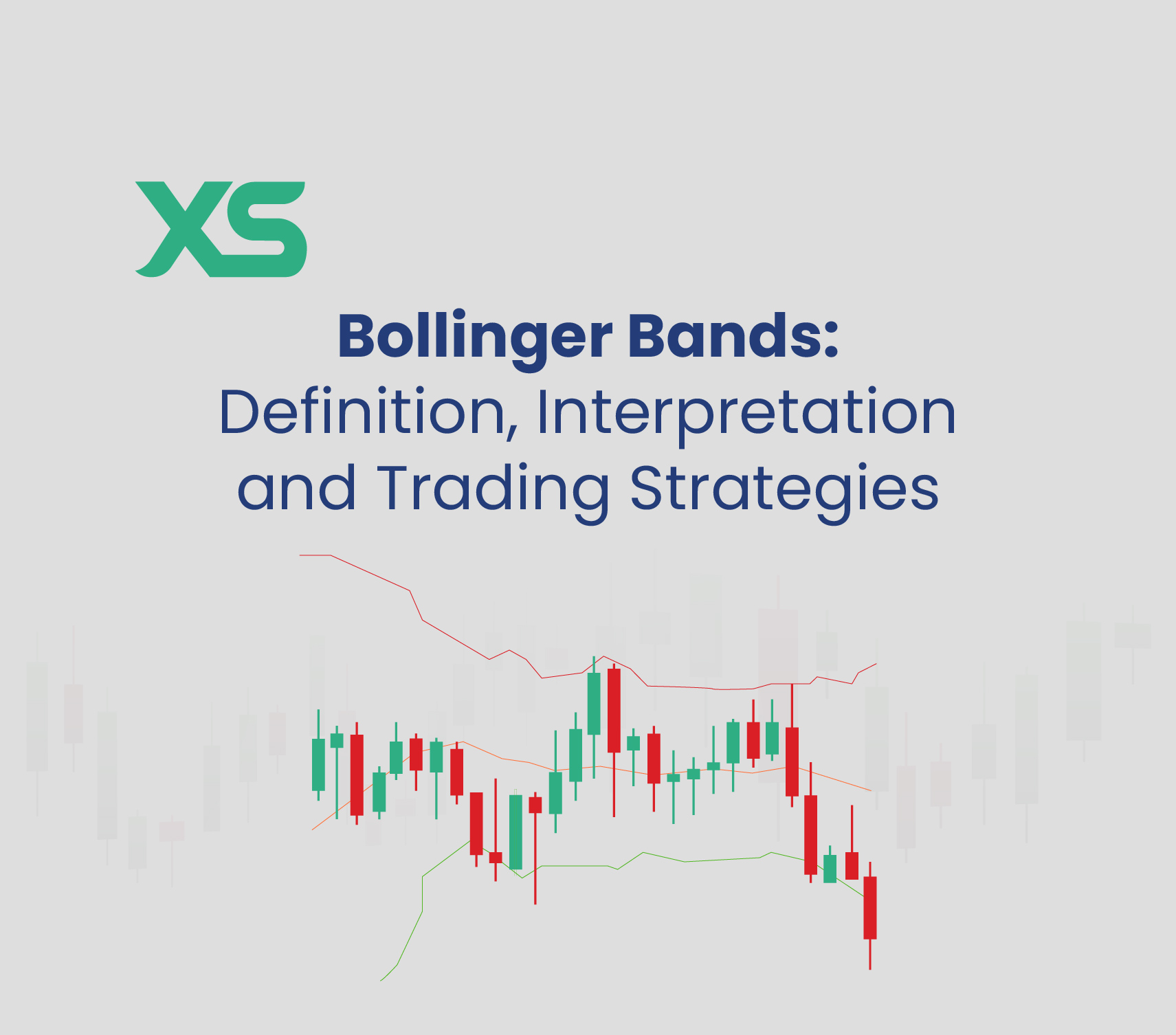 Bollinger Bands: Interpretation and Trading Strategies - XS