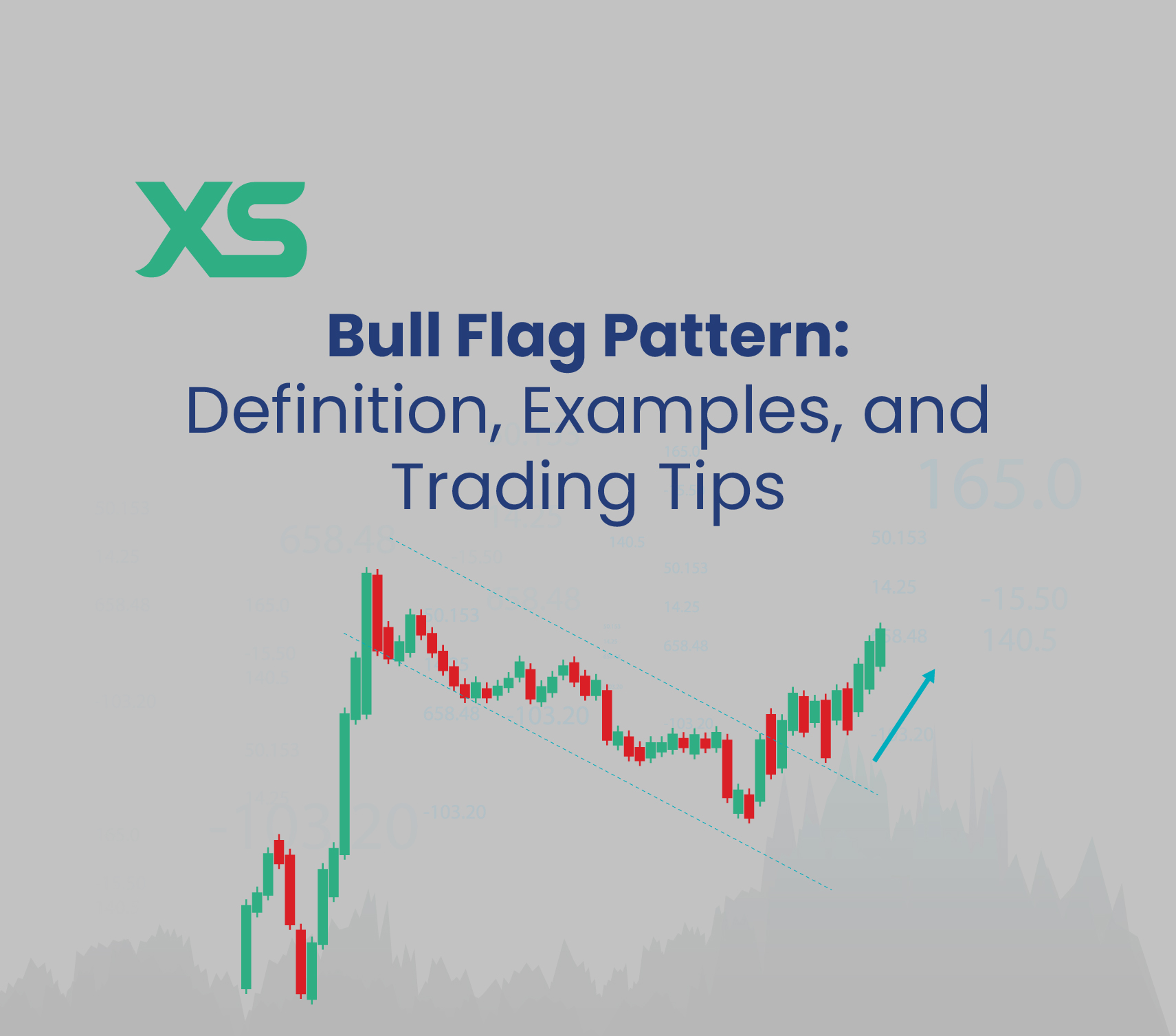 Bull Flag Pattern: Definition, Examples, and Trading Tips - XS