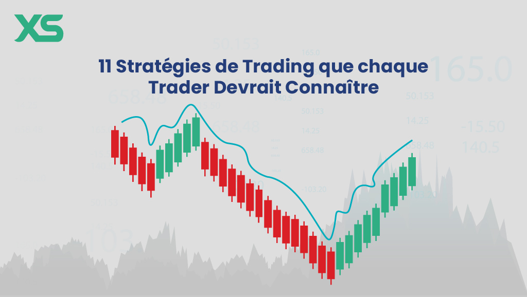 11 stratégies de trading que chaque trader devrait connaître - XS
