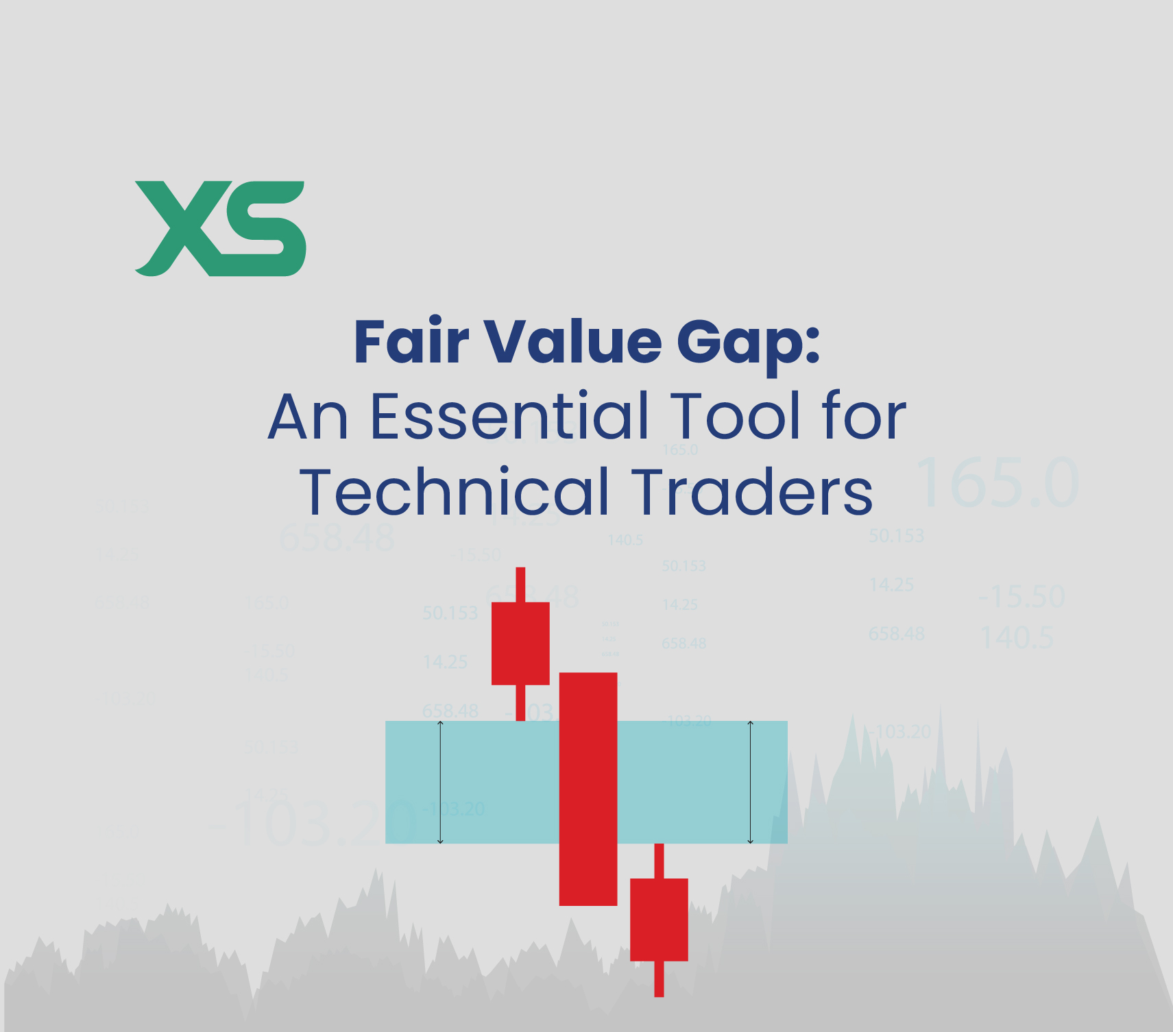 Fair Value Gap: An Essential Tool for Technical Traders - XS